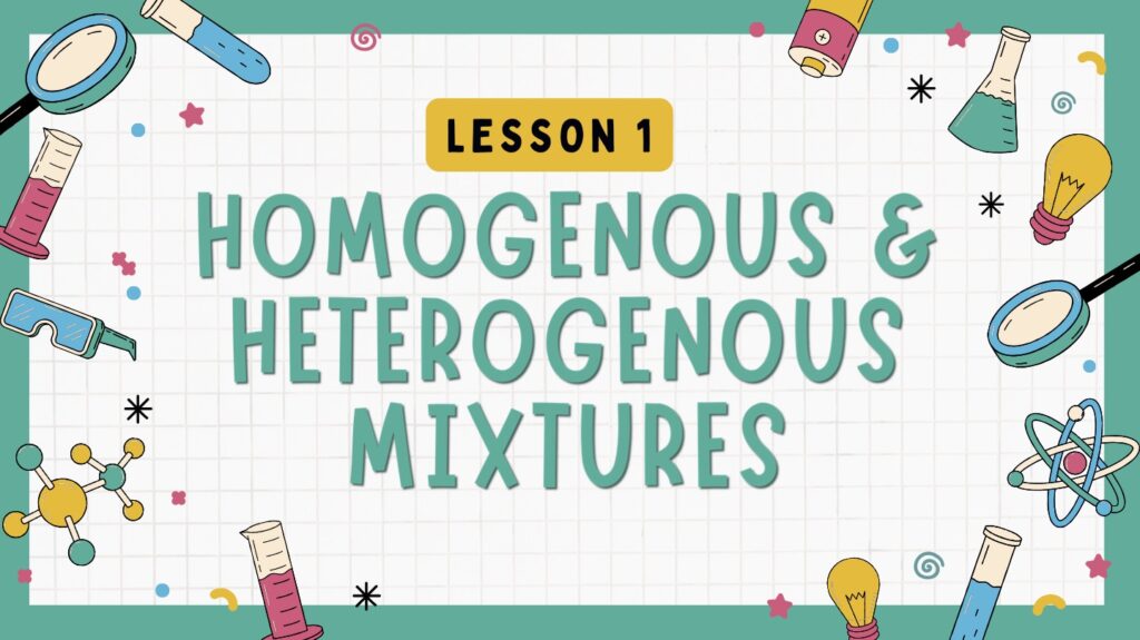Homogenous & Heterogenous Mixtures – Science BC