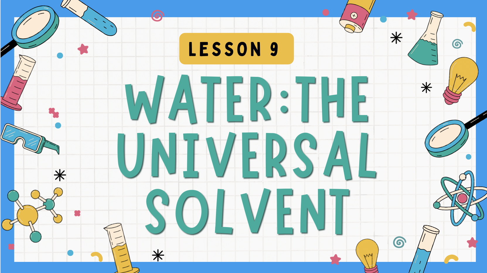Water: The Universal Solvent – Science BC