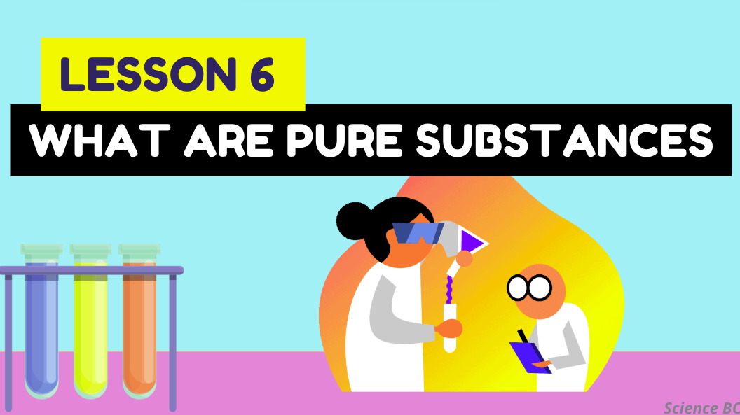 What are Pure Substances – Science BC